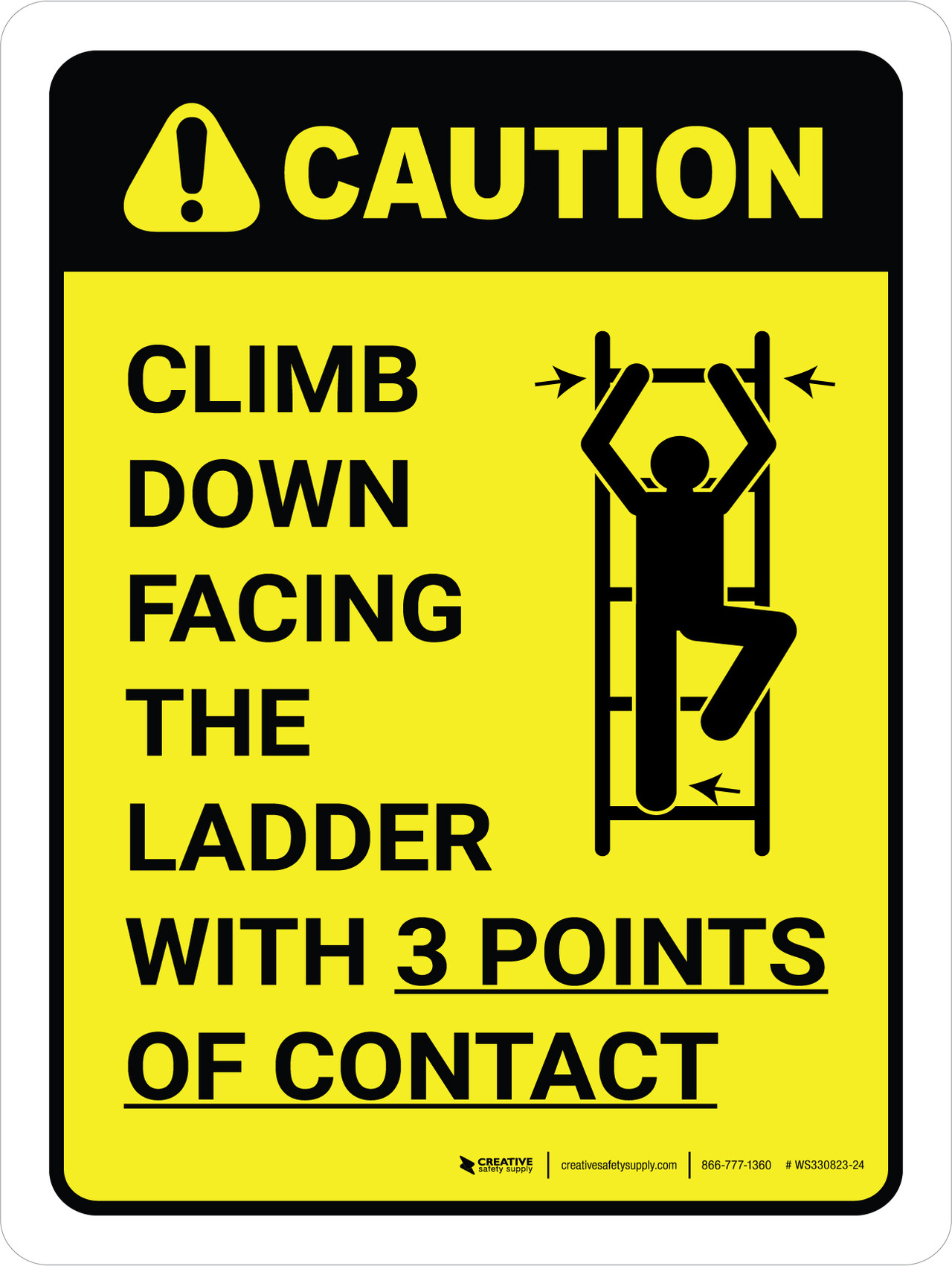 Caution: Climb Down Facing The Ladder Portrait With Icon - Wall Sign
