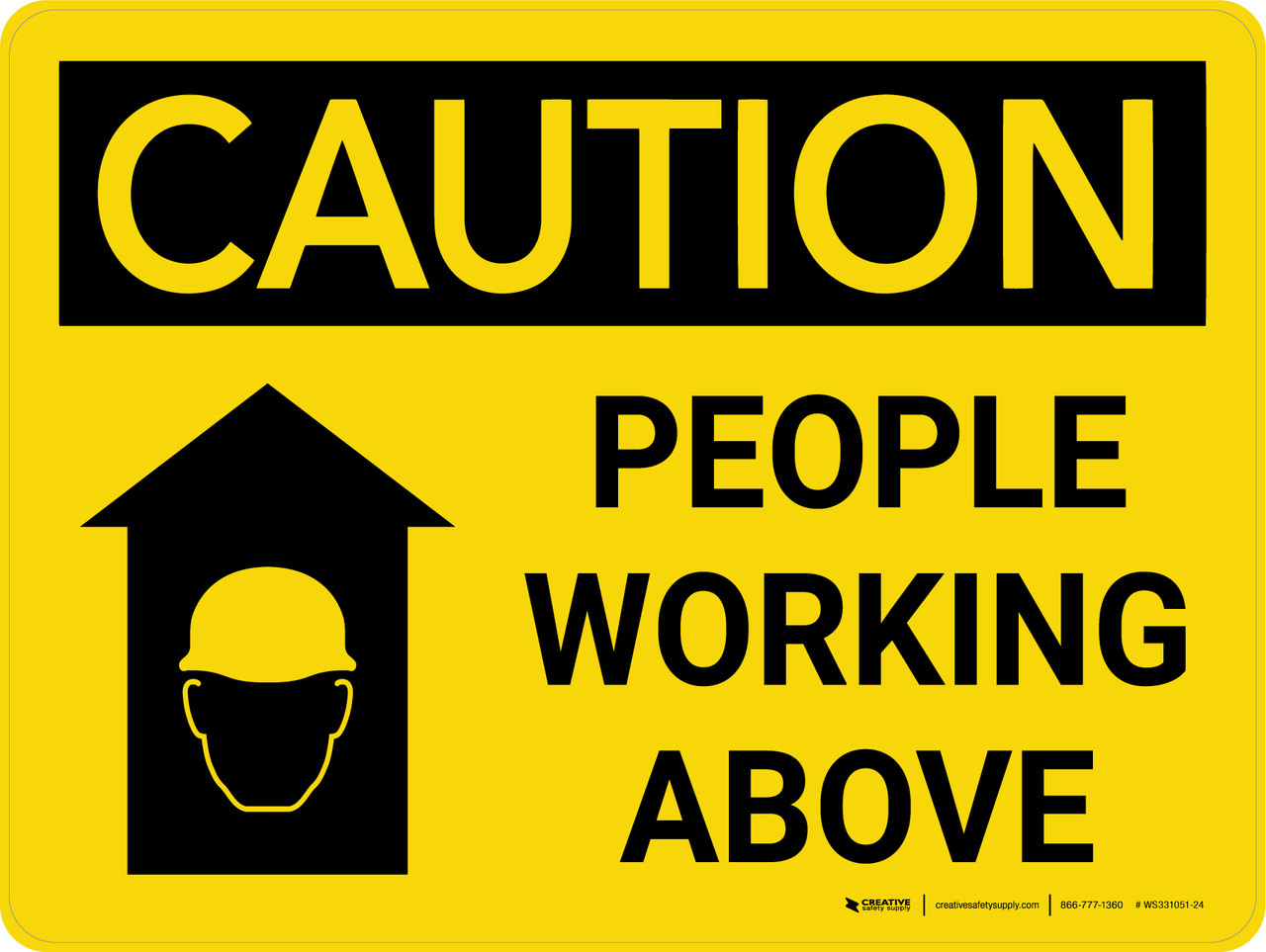 Caution: People Working Above Landscape With Icon - Wall Sign