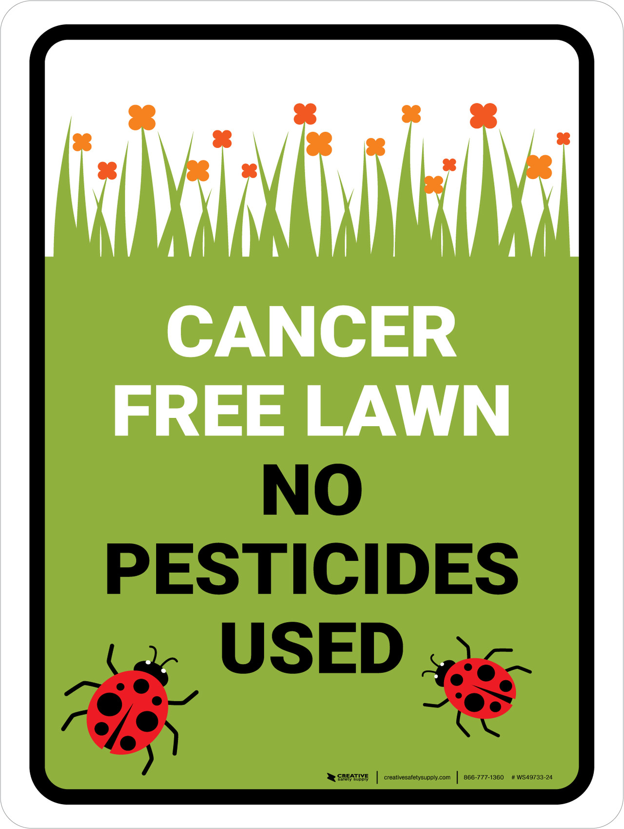 Cancer Free Lawn No Pesticides Portrait - Wall Sign