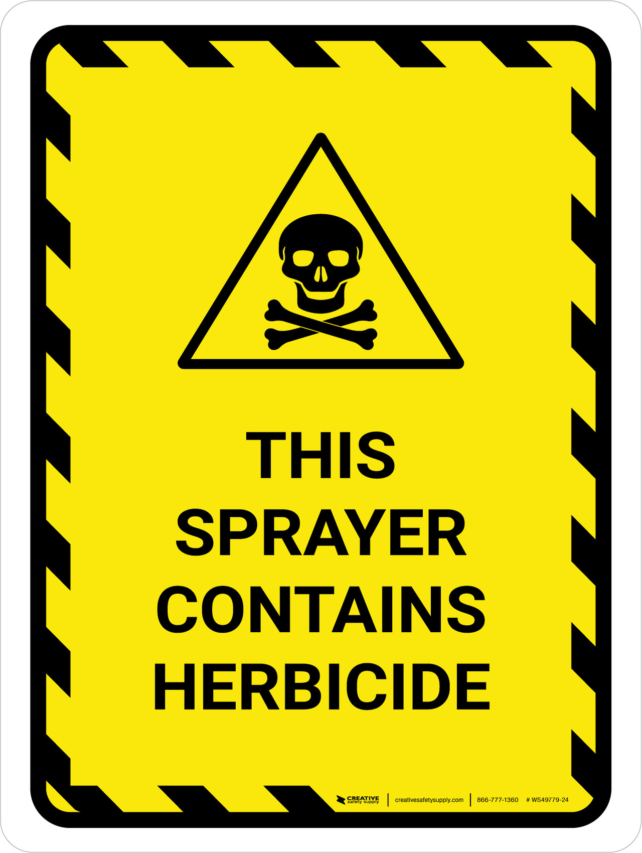 This Sprayer Contains Herbicide Portrait - Wall Sign