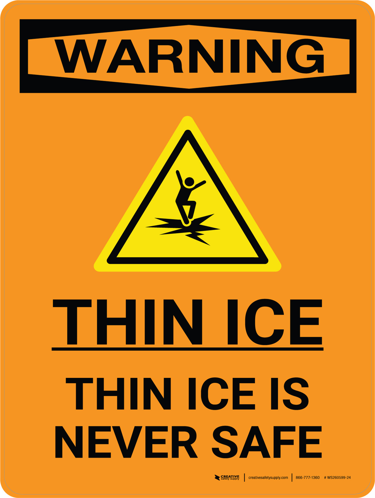 Warning: Thin Ice Is Never Safe Portrait With Icon