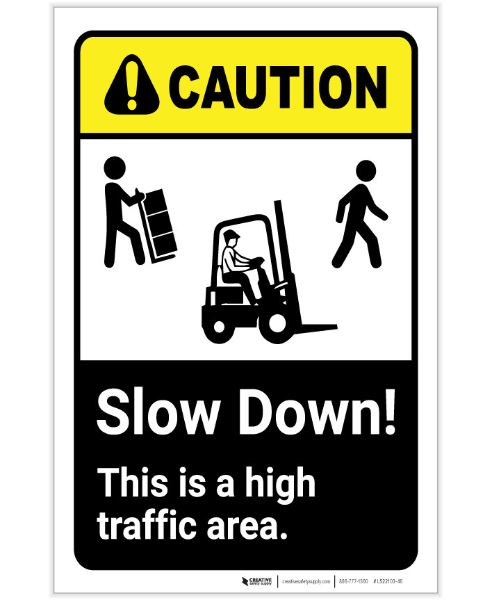 Caution: Slow Down High Traffic Area ANSI Portrait - Label | Creative ...