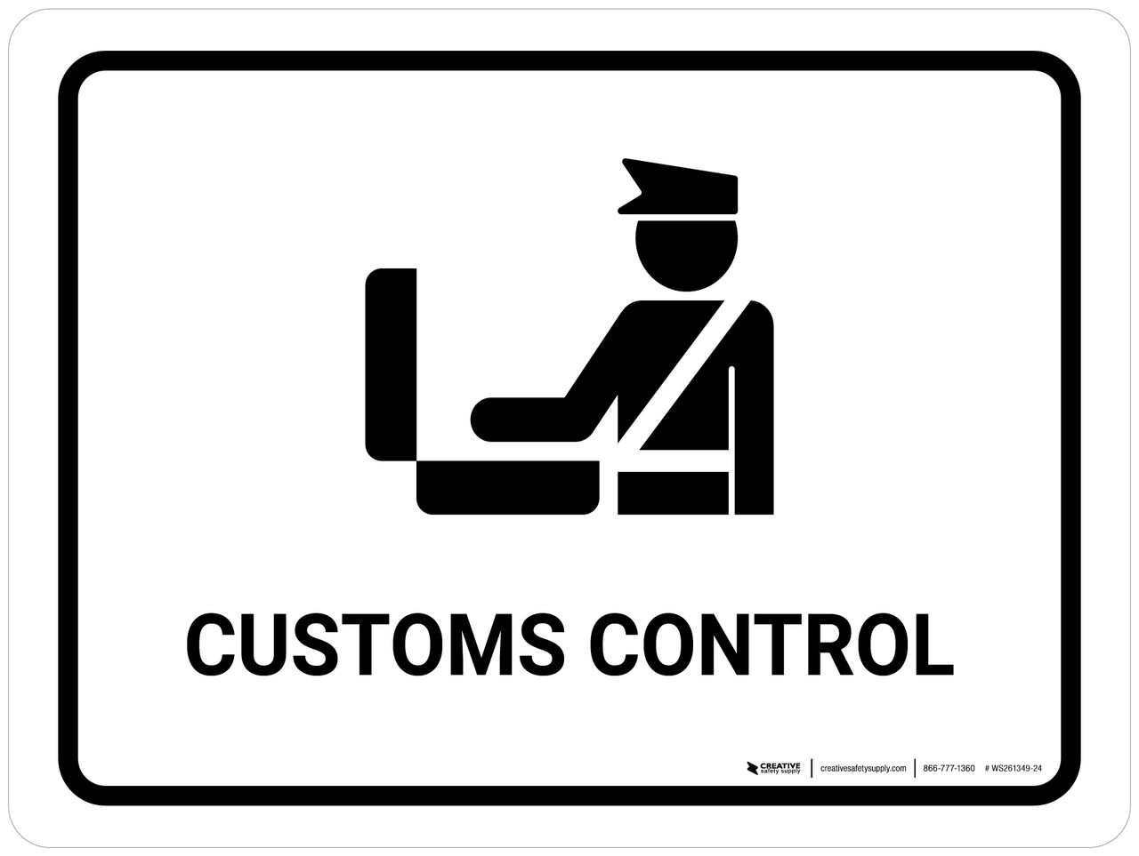 Customs Control White Landscape - Wall Sign | Creative Safety Supply