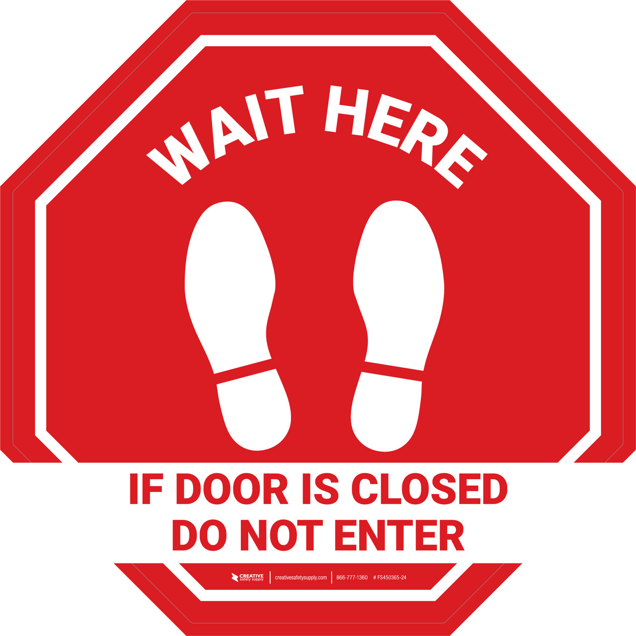 Stop Sign - Wait Here If Door Is Closed Do Not Enter - Floor Sign ...
