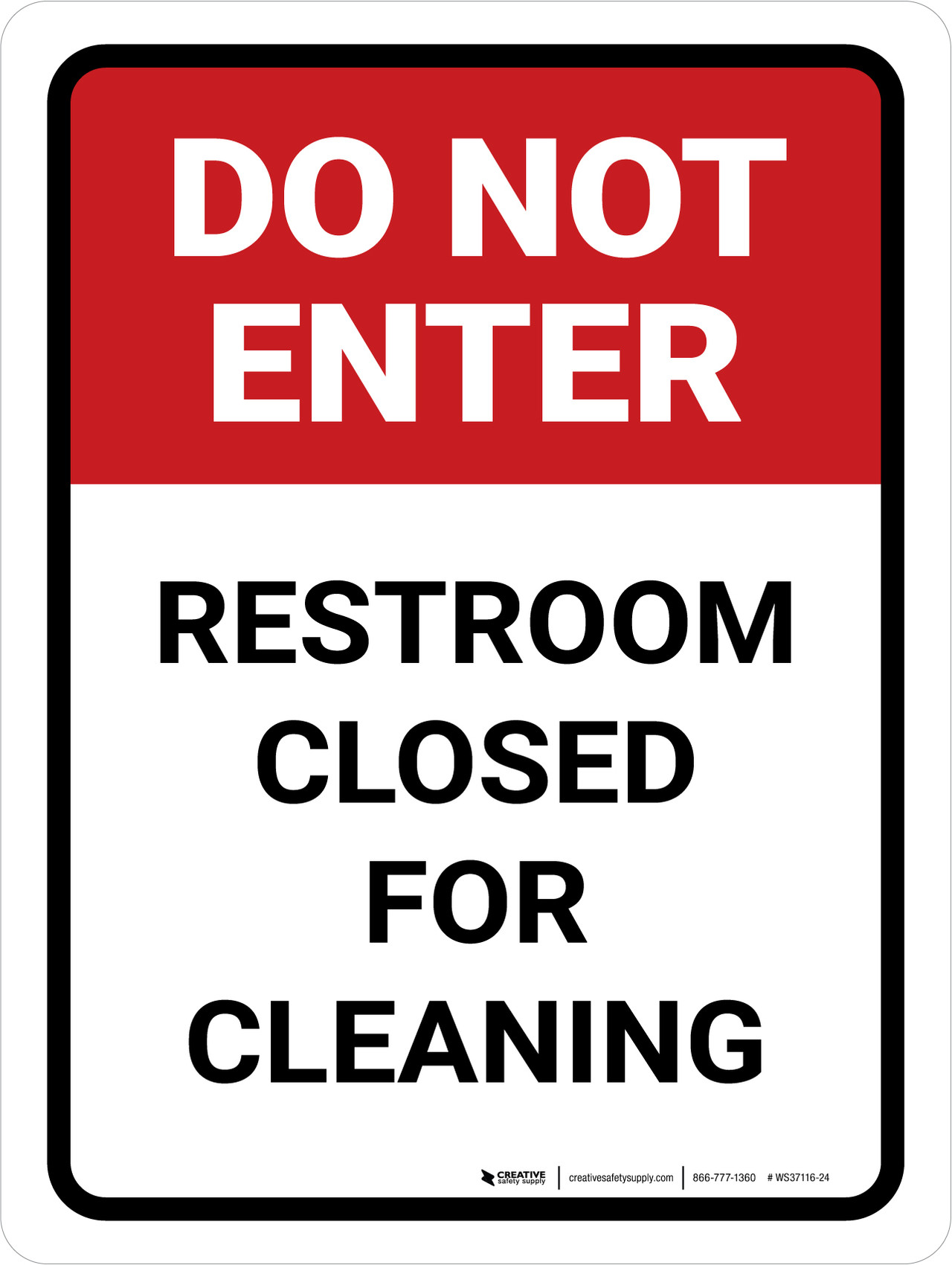 Do Not Enter: Restroom Closed For Cleaning Portrait - Wall Sign
