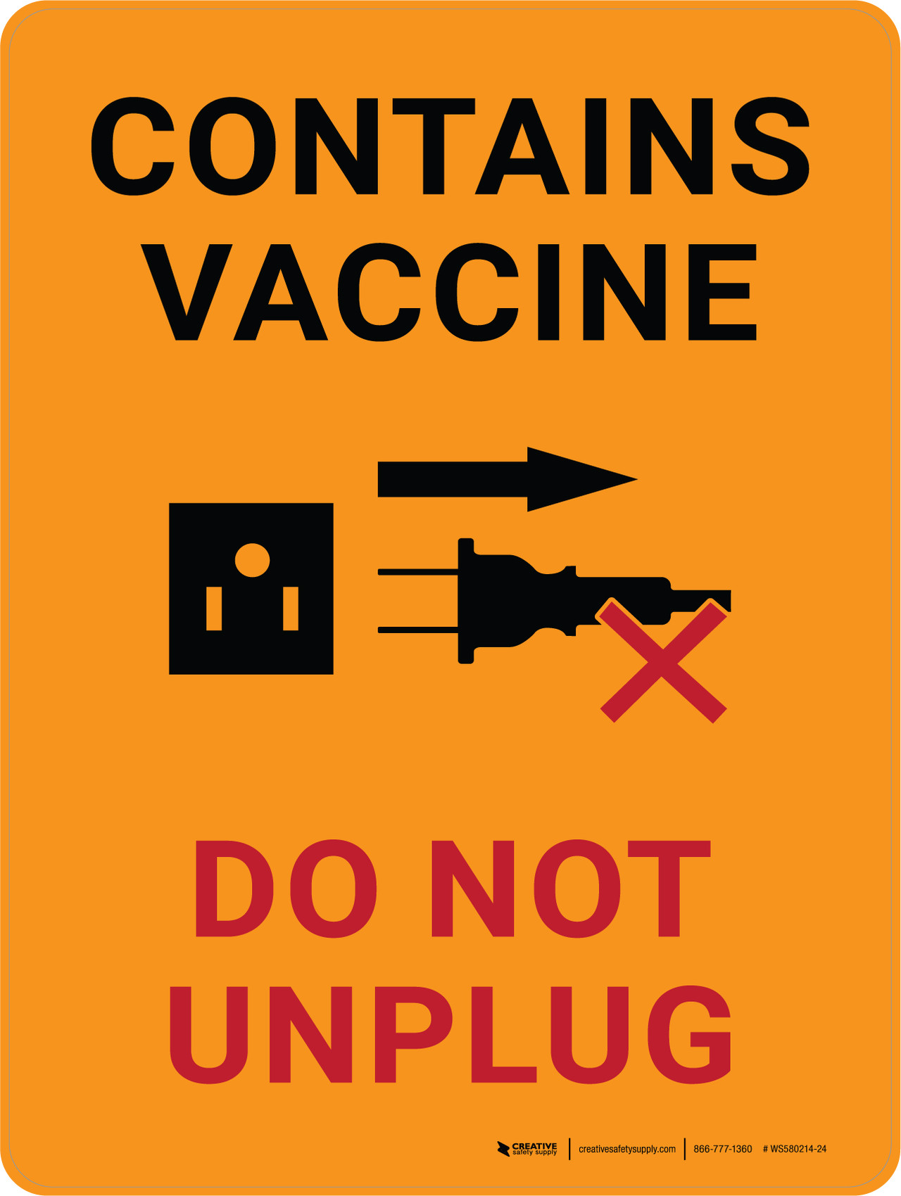 Contains Vaccine - Do Not Unplug Orange Wall Sign with Graphic Portrait ...