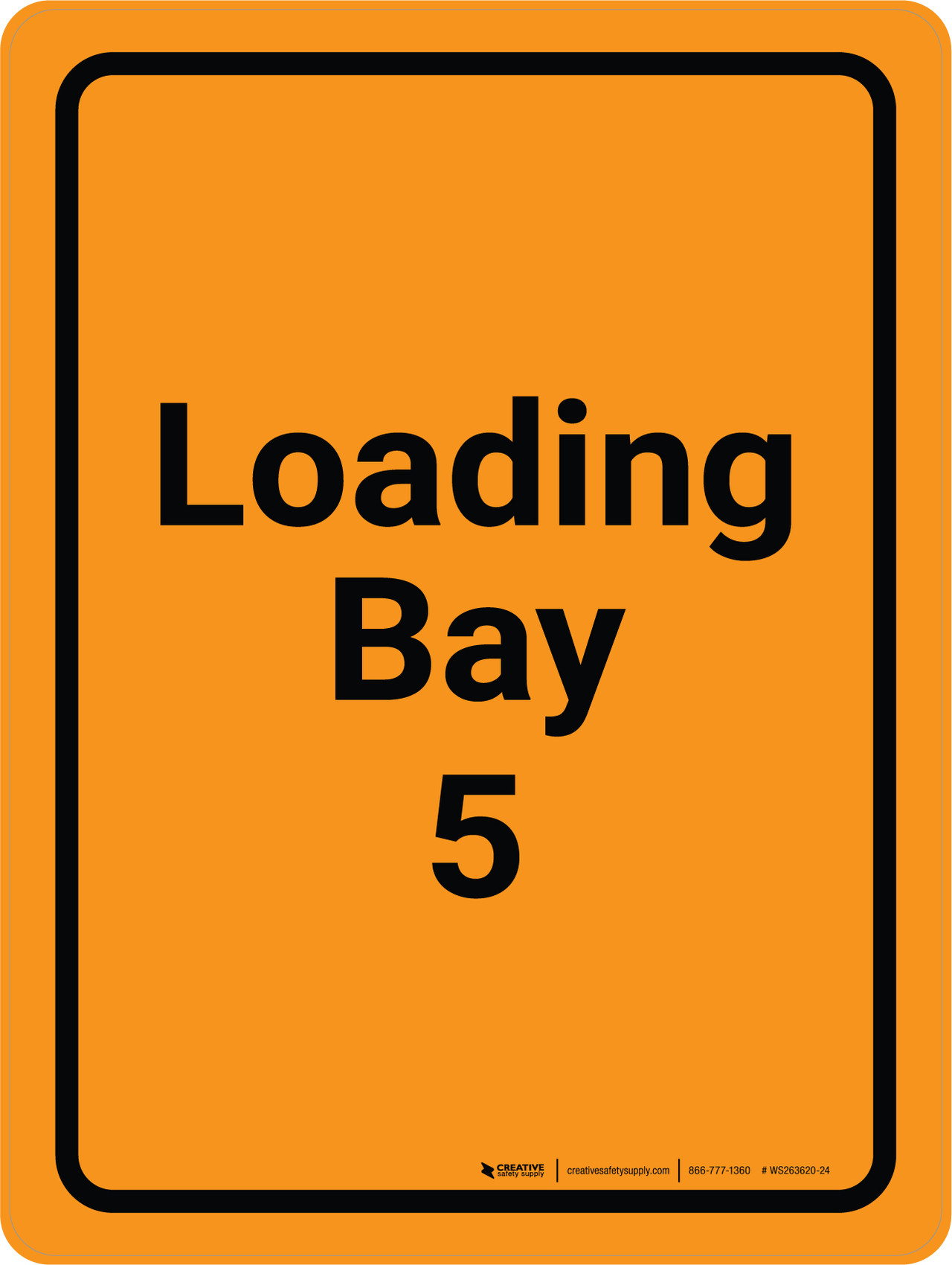 Loading Bay 5 Orange Portrait - Wall Sign | Creative Safety Supply