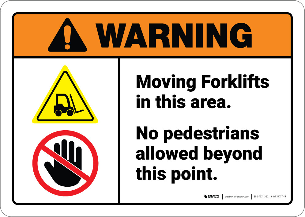 Warning: Moving Forklifts In This Area No Pedestrians ANSI - Wall Sign