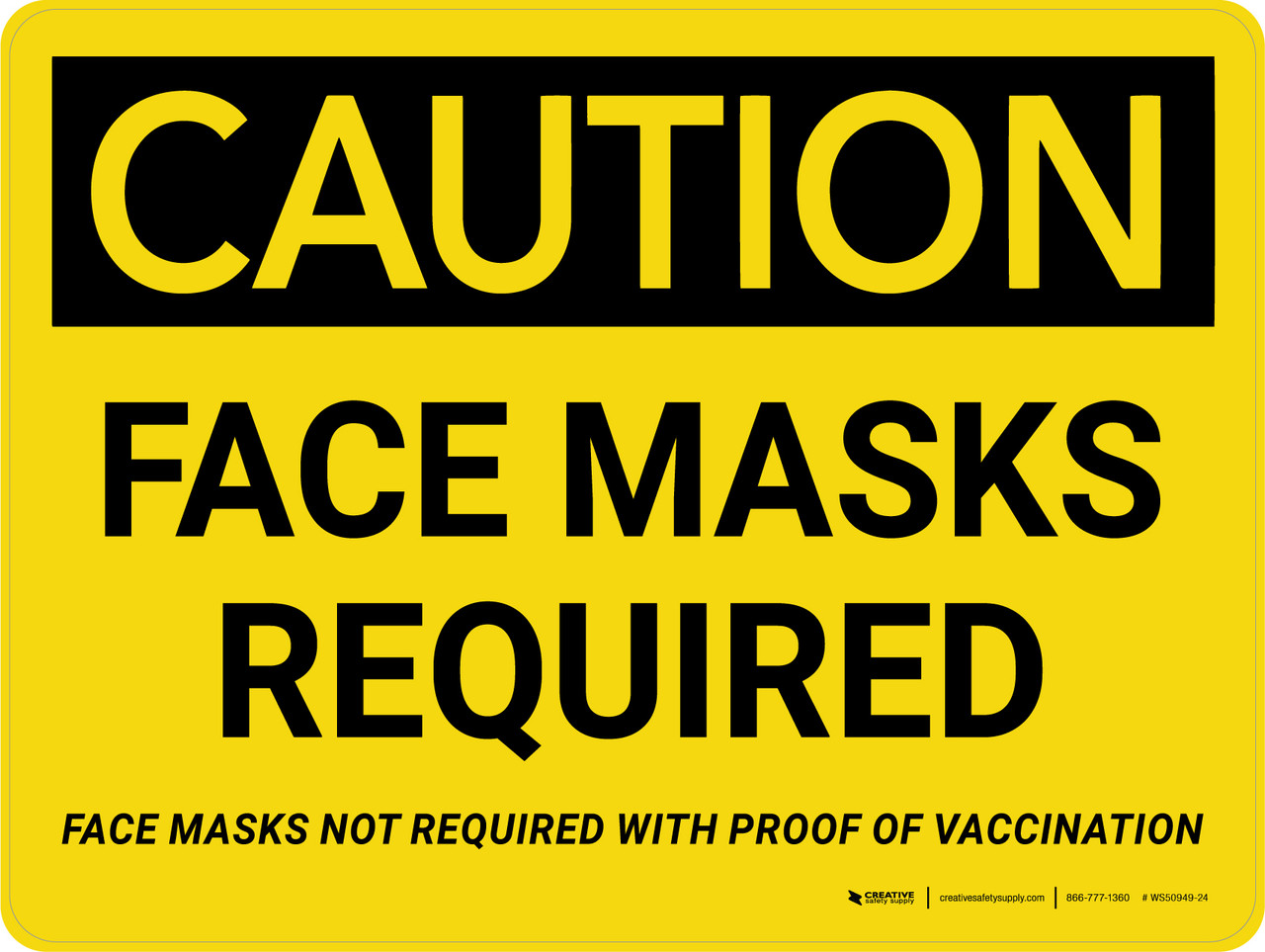 Caution: Face Masks Required - Face Masks Not Required With Proof Of ...