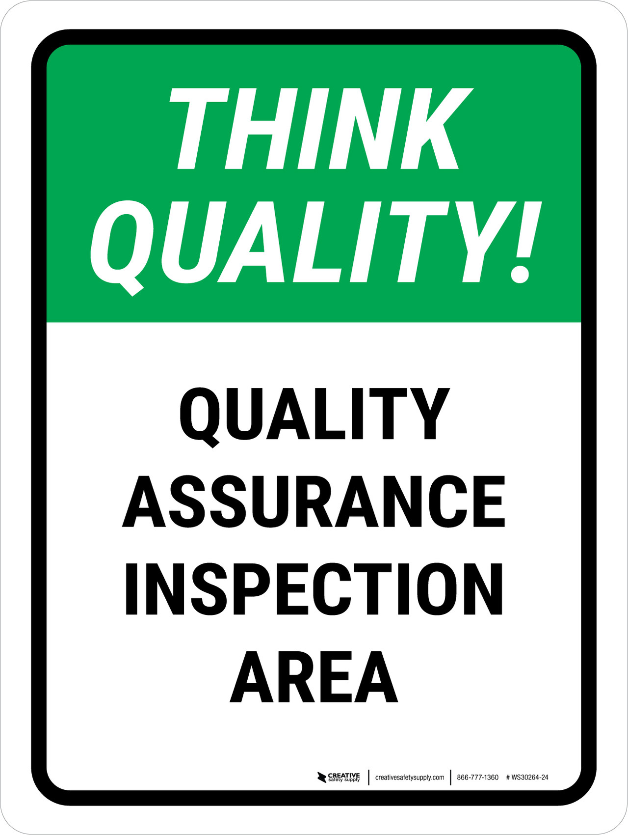 Think Quality: Quality Assurance Inspection Area Portrait - Wall Sign