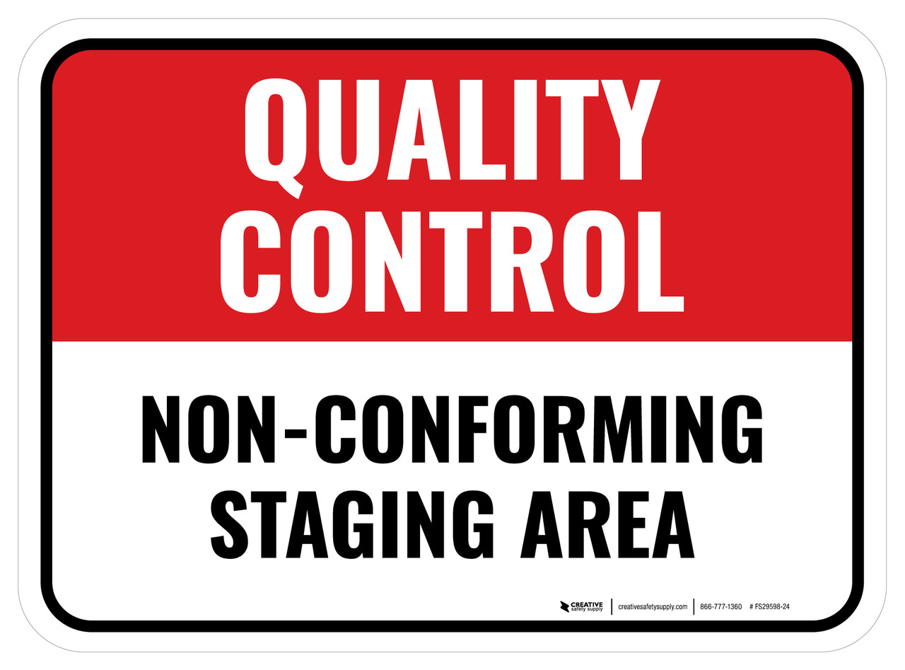Quality Control: Non-Conforming Staging Area Rectangular - Floor Sign