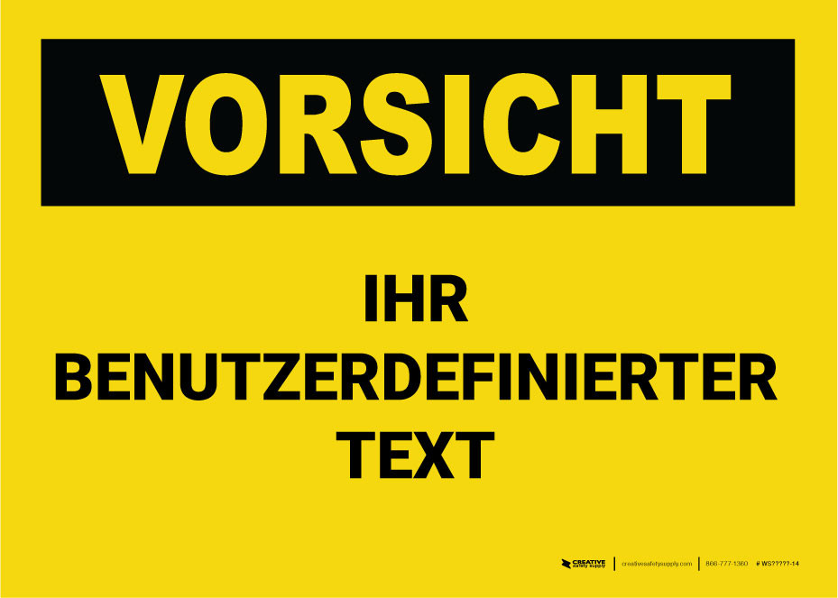 Create Custom OSHA German Caution Label | Creative Safety Supply