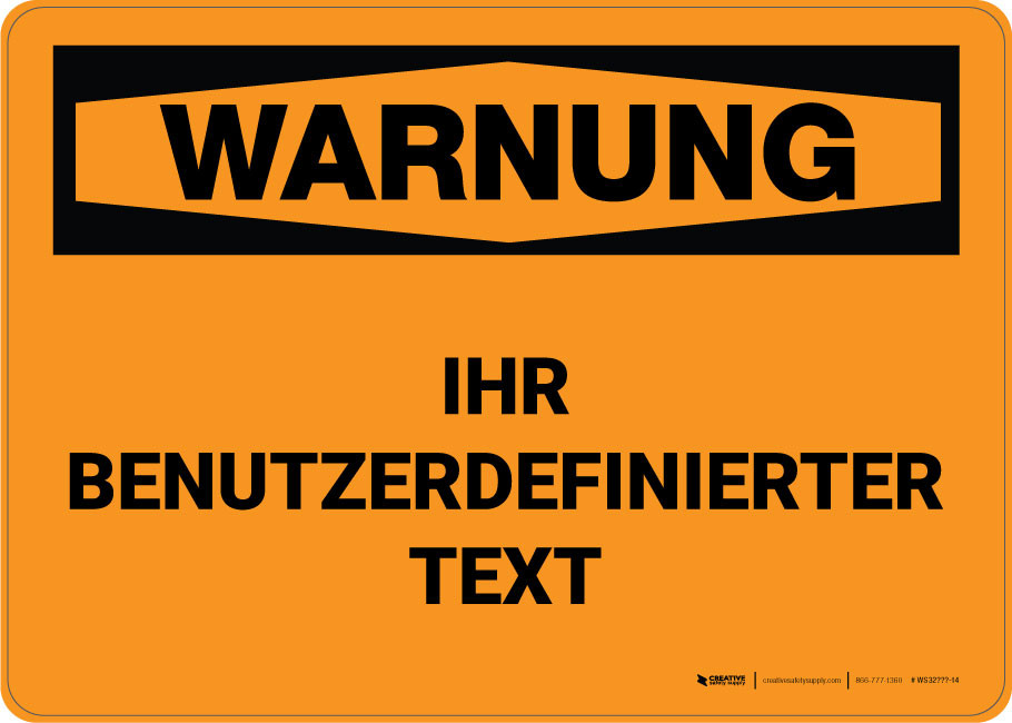 Create Custom OSHA German Warning Wall Sign | Creative Safety Supply