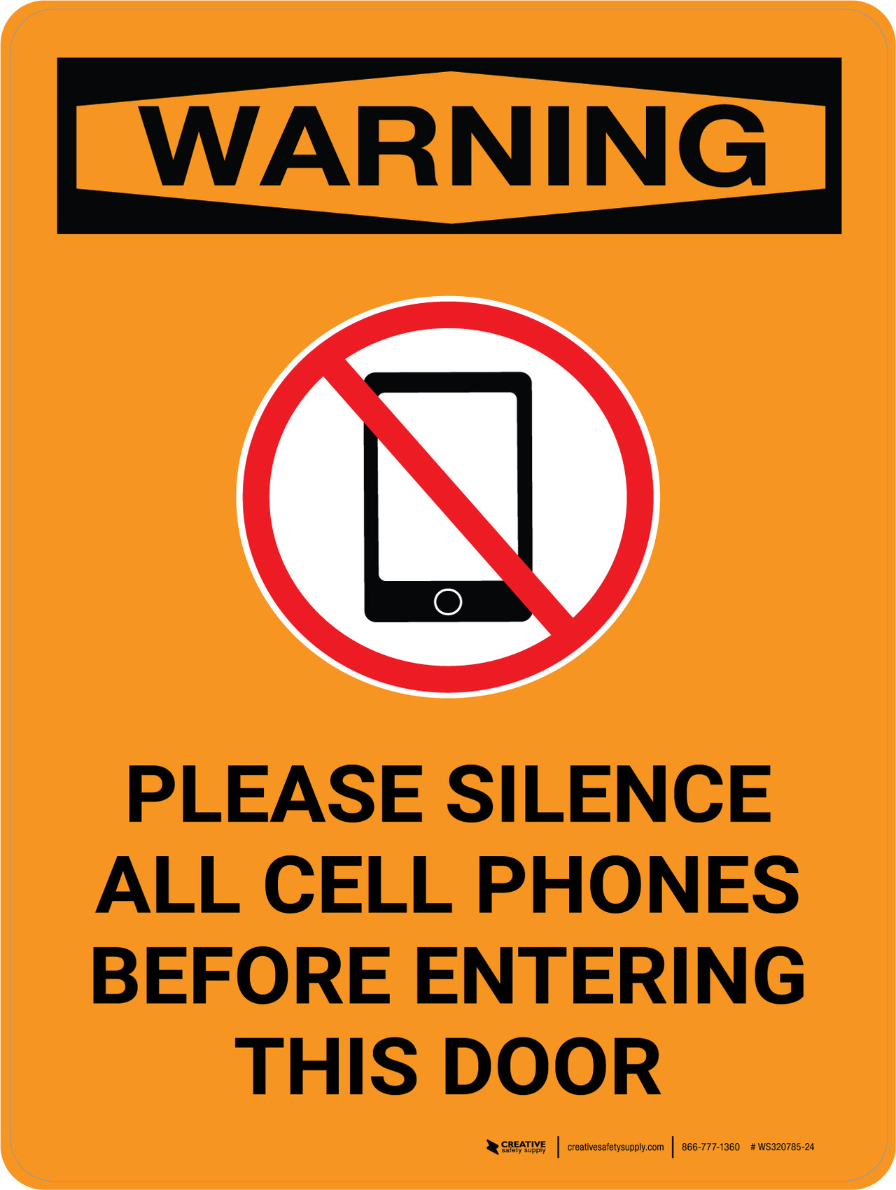Warning: Pease Silence All Cell Phones Before Entering This Door ...