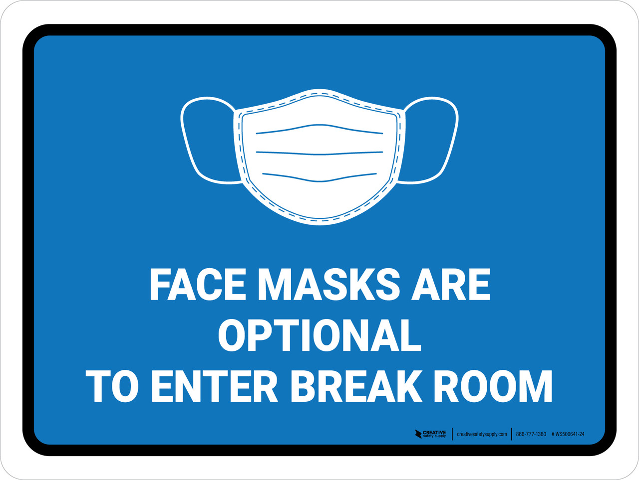 Face Mask Optional To Enter Break Room Landscape - Wall Sign