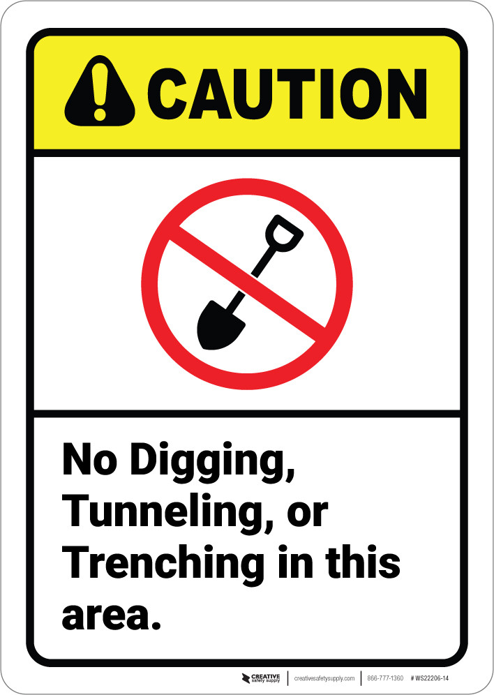 Caution: No Digging Tunneling Trenching In This Area ANSI - Wall Sign