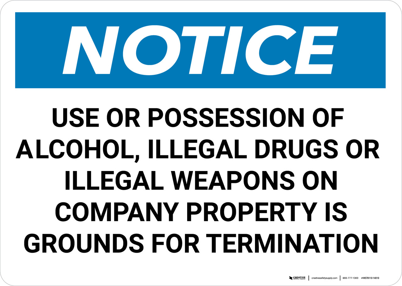 Notice: Use or Possession of Alcohol Drugs Weapons is Ground for ...