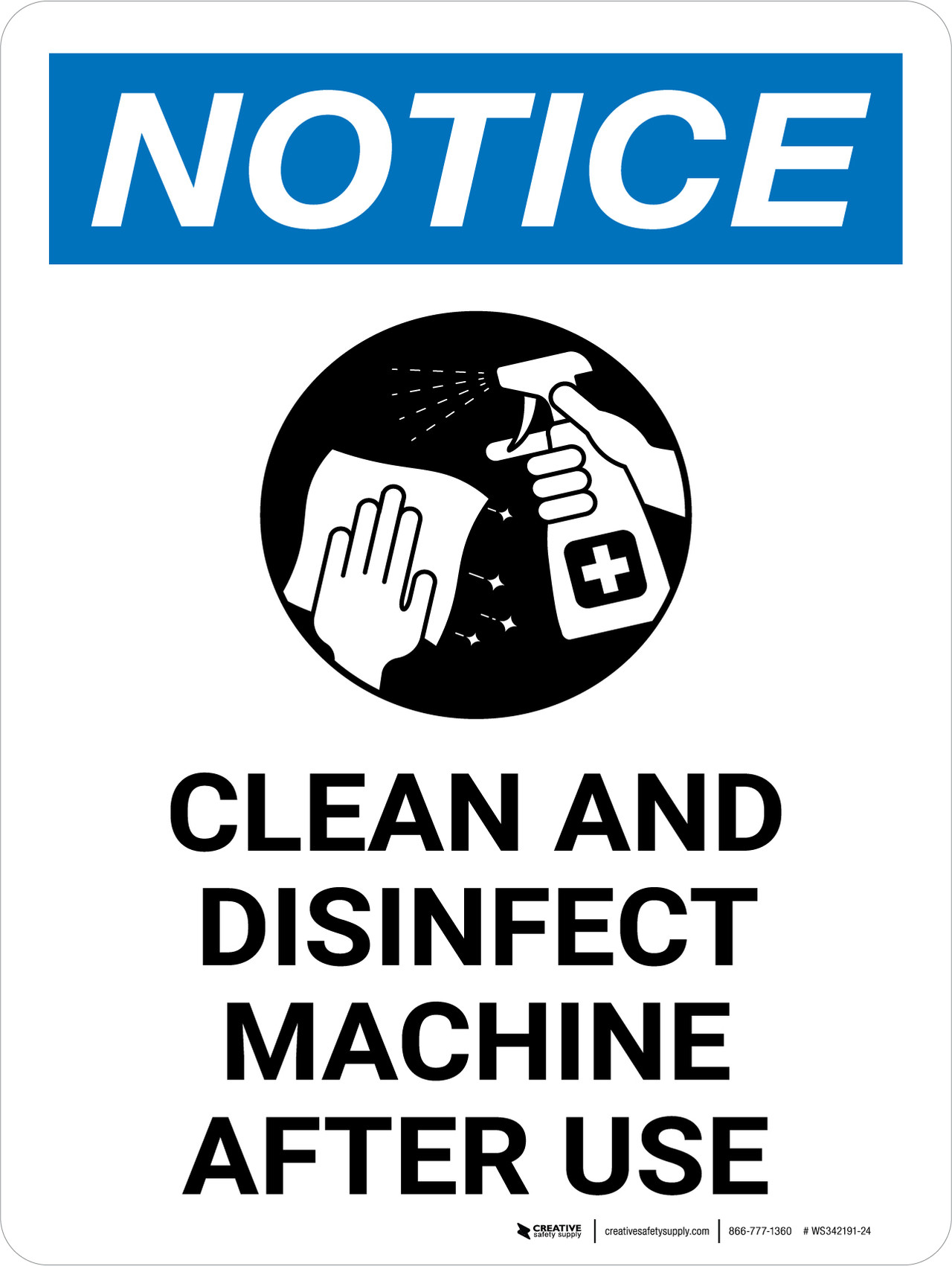 Notice: Clean and Disinfect Machine After Use Portrait - Wall Sign