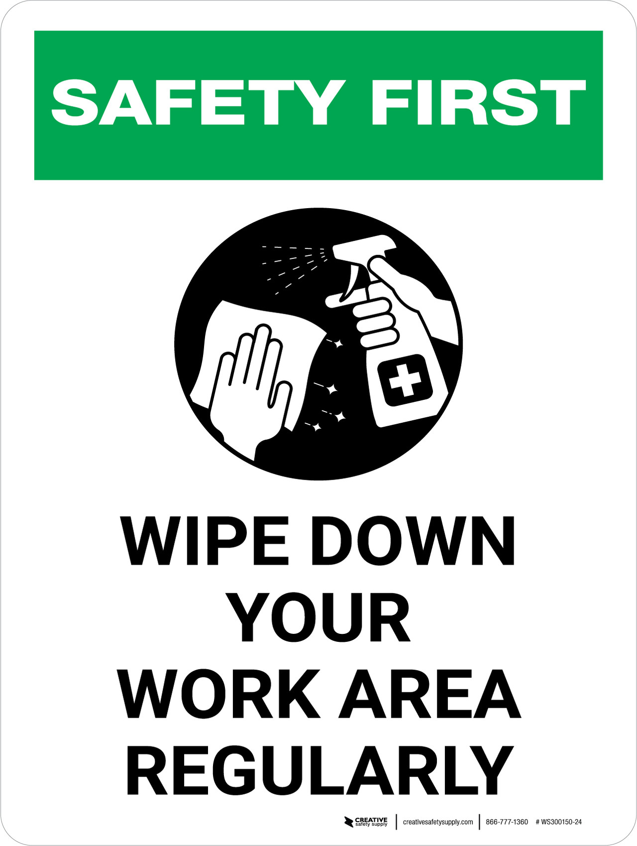 Safety First: Wipe Down Your Work Area Regularly Portrait - Wall Sign