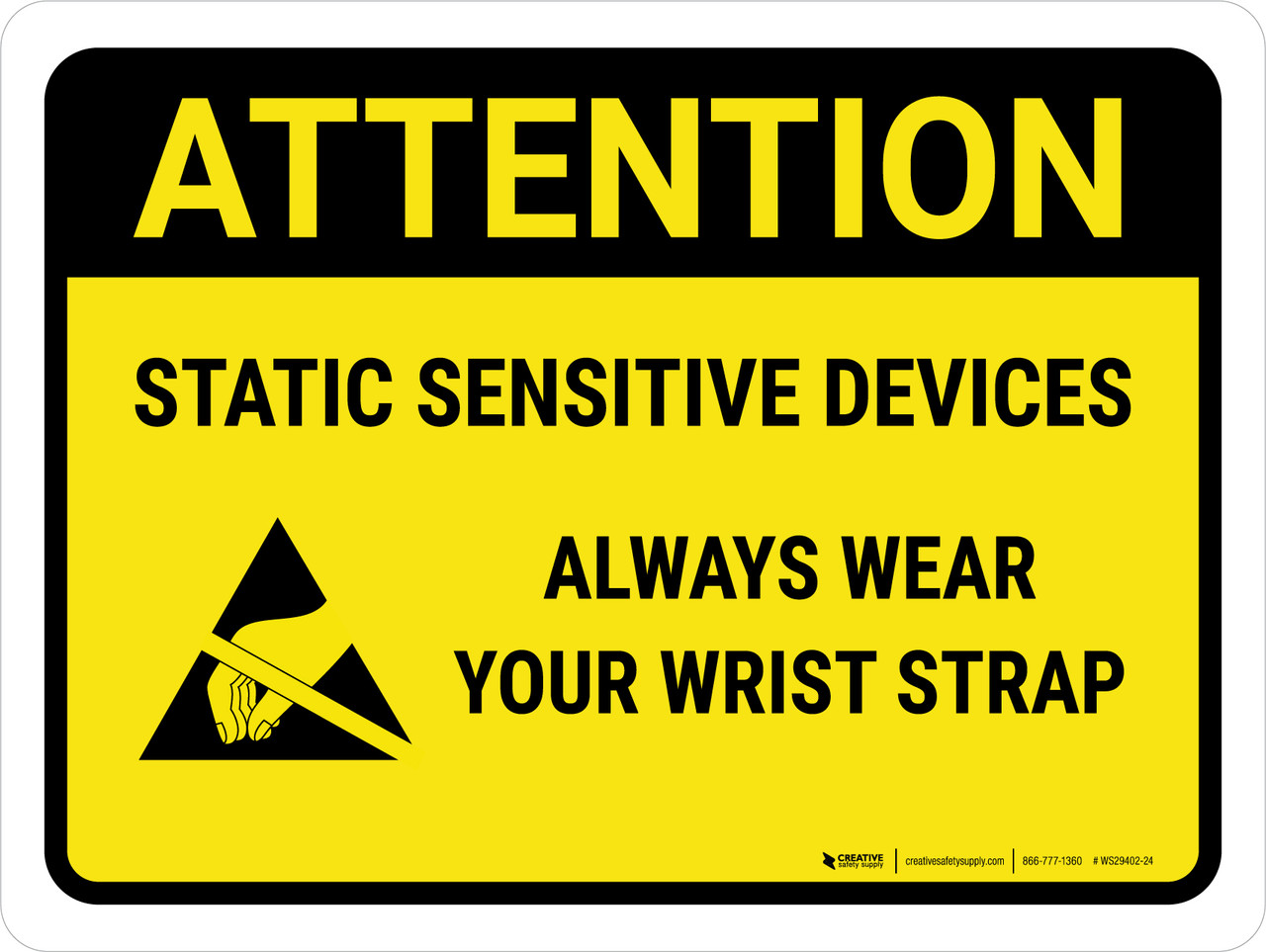 Attention: Static Sensitive Devices - Always Wear Your Wrist Straps ...
