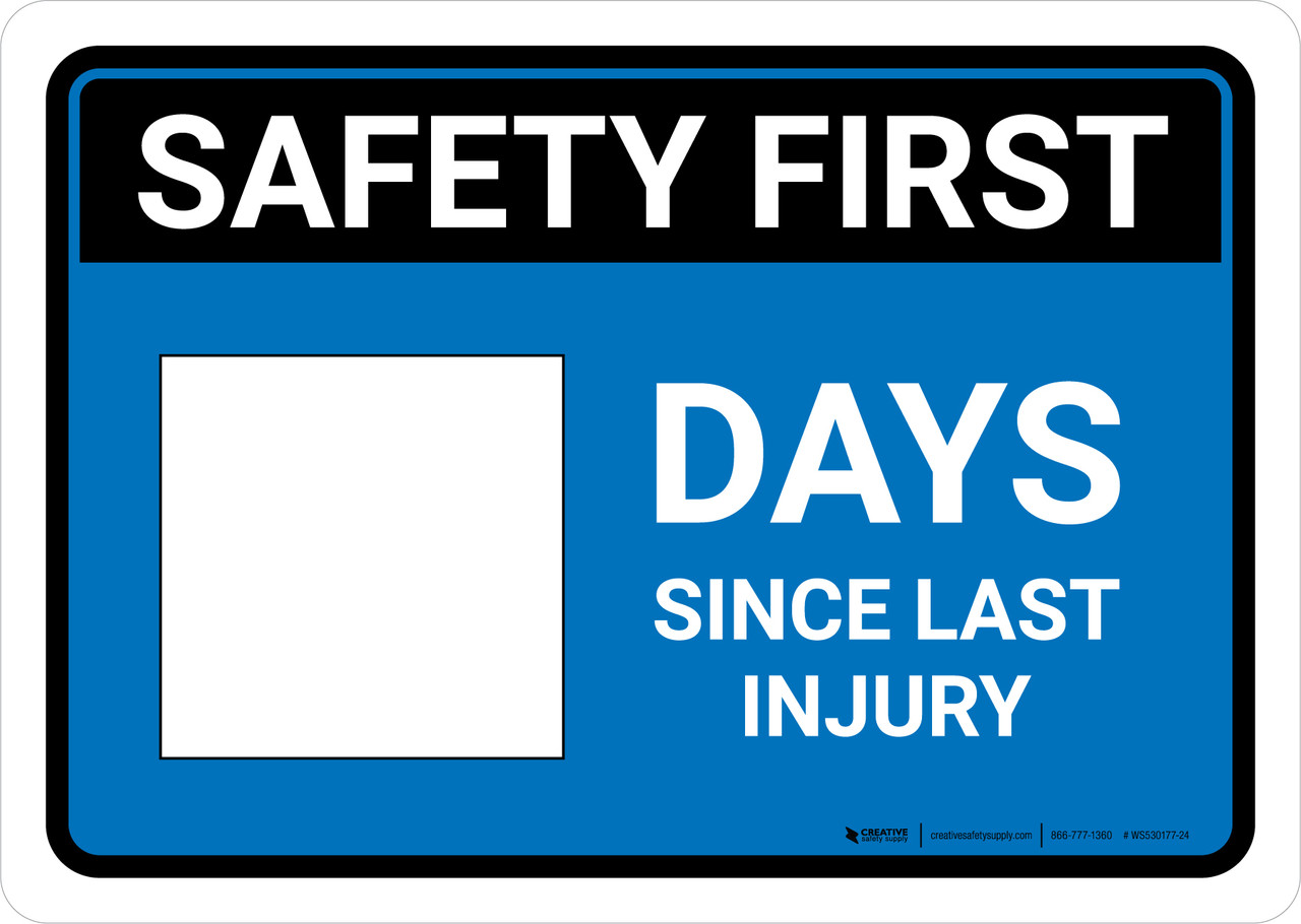Safety First: Days Since Last Injury Blue (Dry Erase) Landscape - Wall Sign