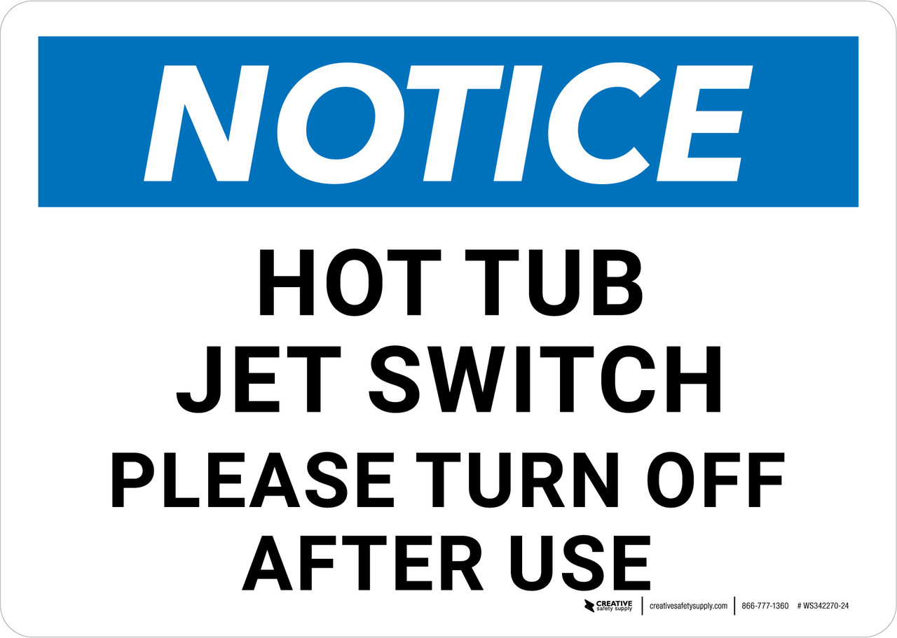 Notice Hot Tub Jet Switch Please Turn Off Landscape Wall Sign
