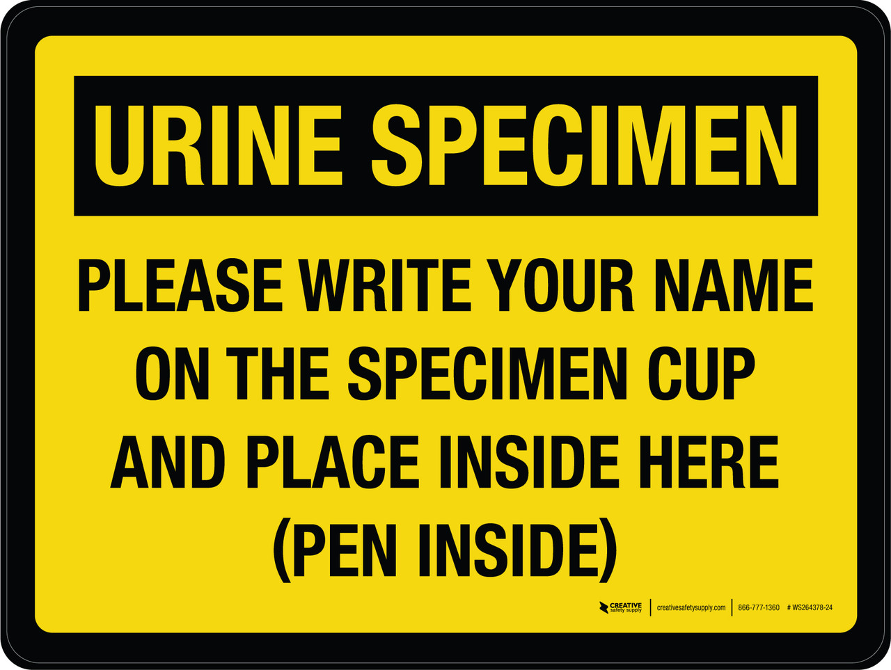 Urine Specimen Please Write Your Name on Cup Landscape - Wall Sign