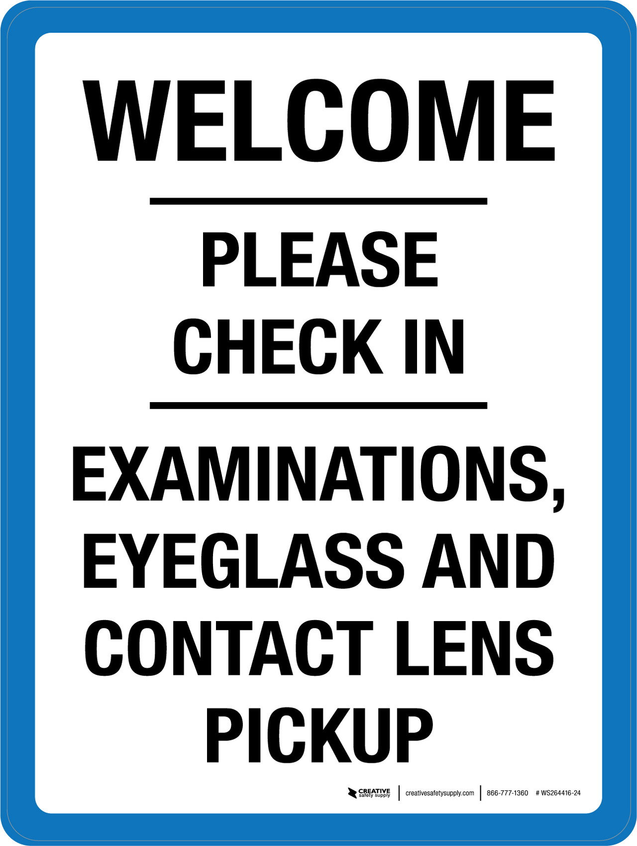 Welcome: Please Check In Examinations Eyeglass And Contact Lens Pickup ...