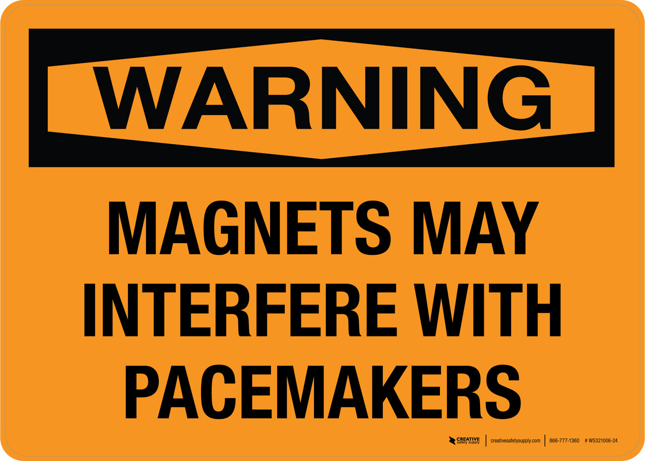 Warning: Magnets May Interfere With Pacemakers Landscape - Wall Sign