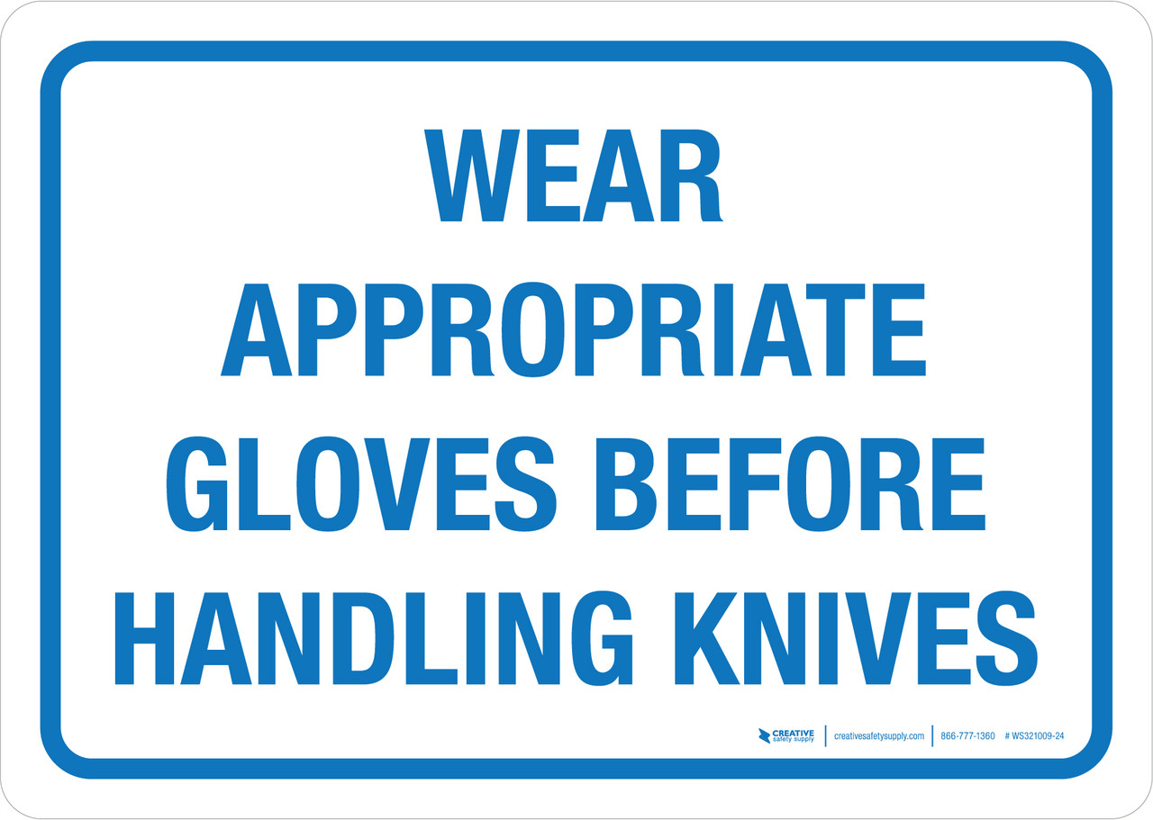 Wear Appropriate Gloves Before Handling Knives Landscape - Wall Sign