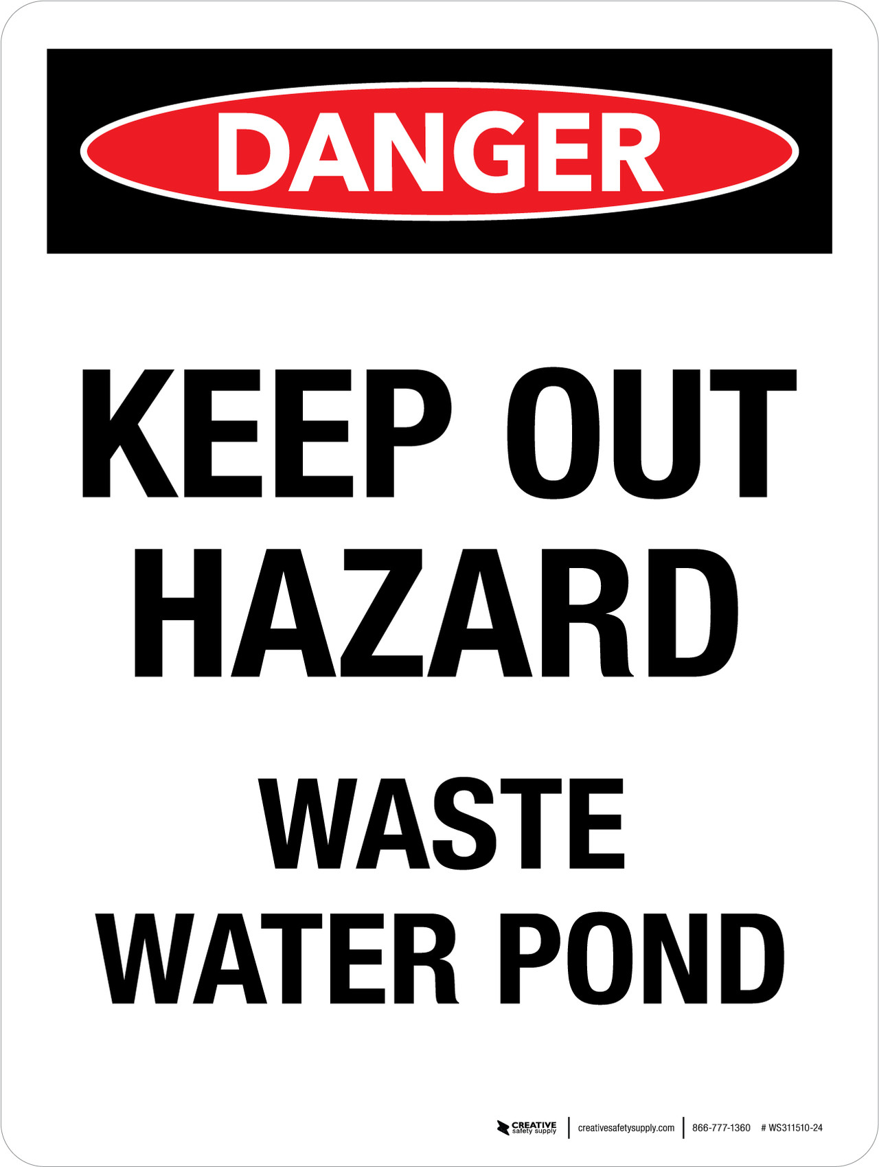 Danger: Keep Out Hazard Waste Water Pond Portrait - Wall Sign