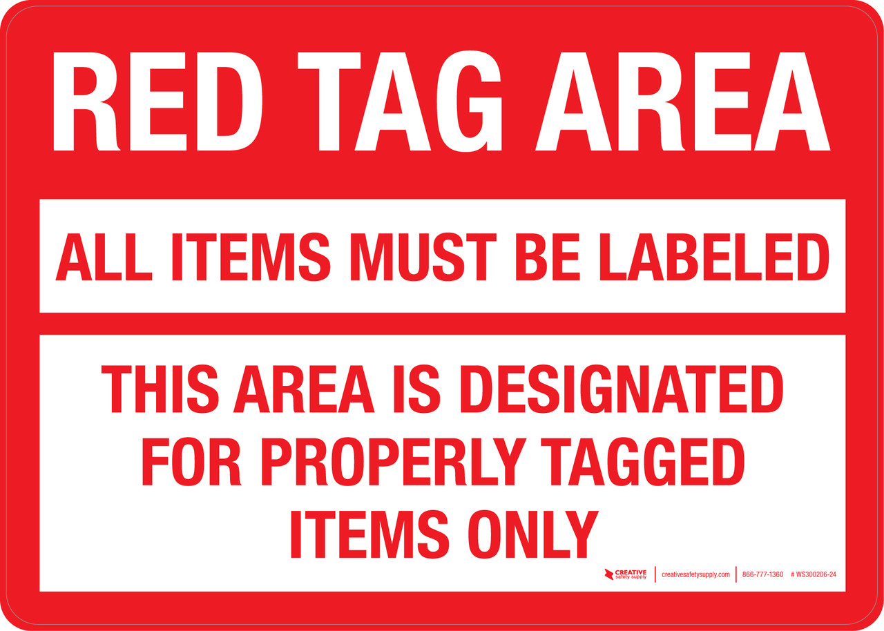 Red Tag Area - All Items Must Be Labeled - This Area Designated For ...