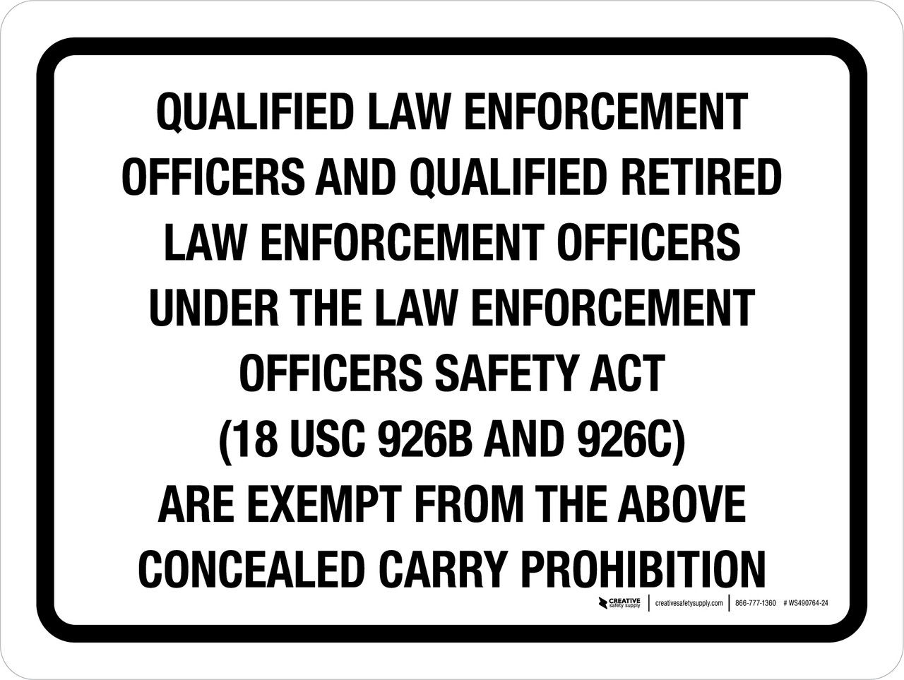 Law Enforcement Officers and Retired Officers Are Exempt From The ...