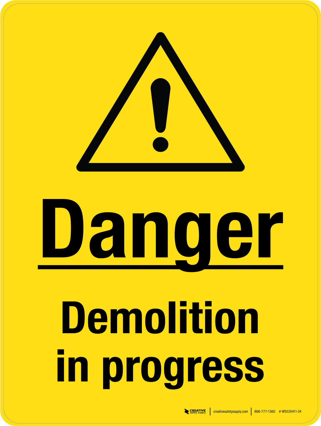 Danger: Demolition in Progress with Icon Portrait - Wall Sign
