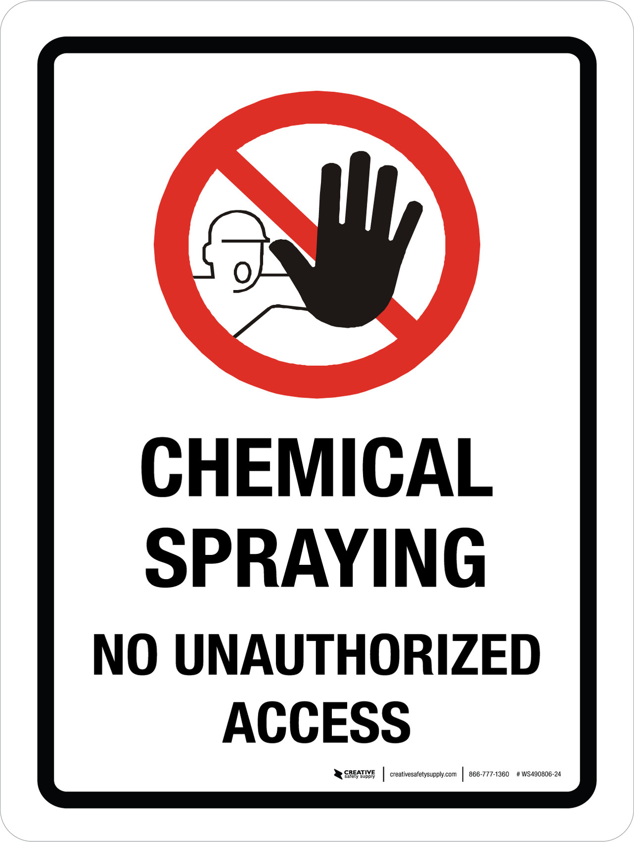 Chemical Spraying - No Unauthorized Access Portrait - Wall Sign