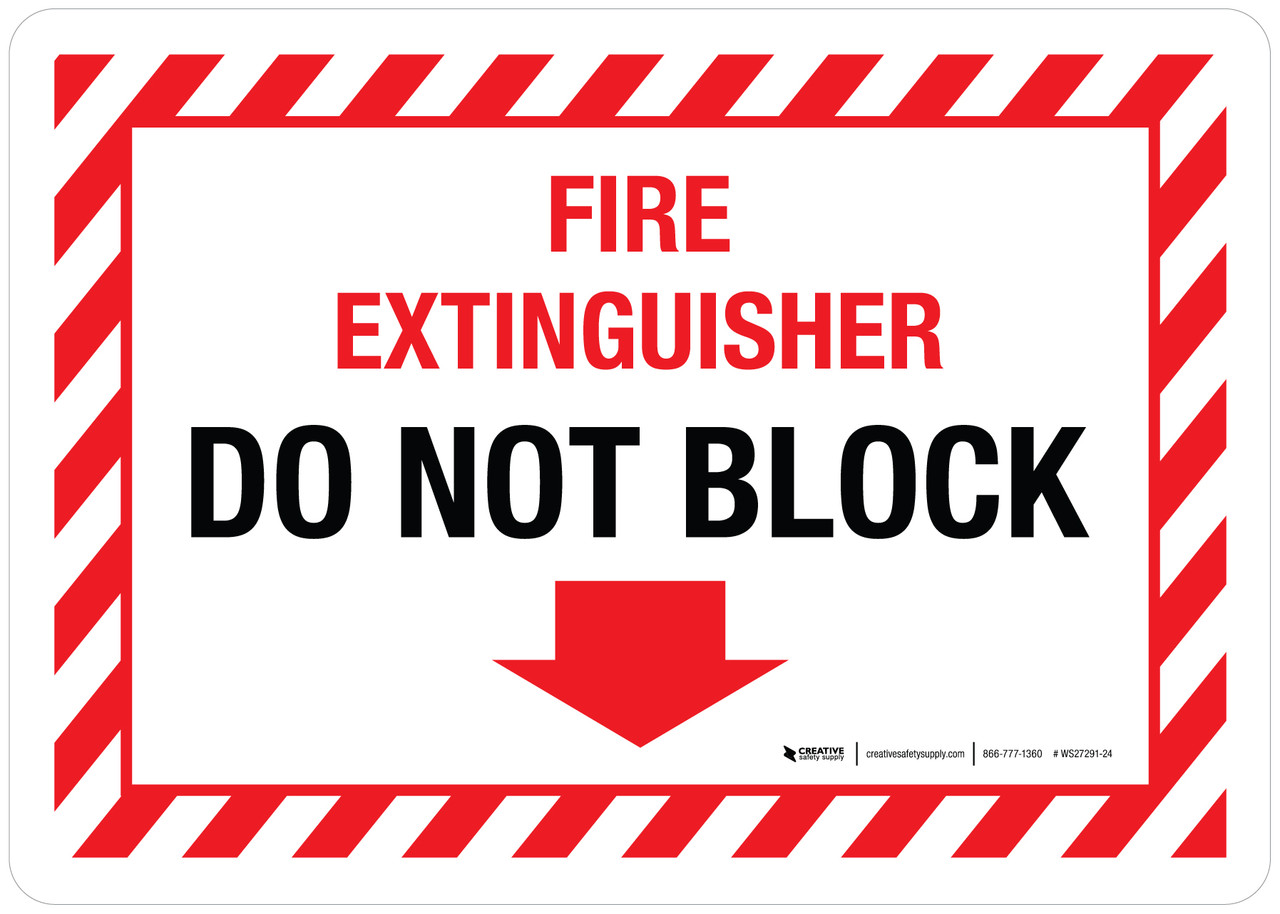 Fire Extinguisher Do Not Block with Arrow Hazard Lines Landscsape ...