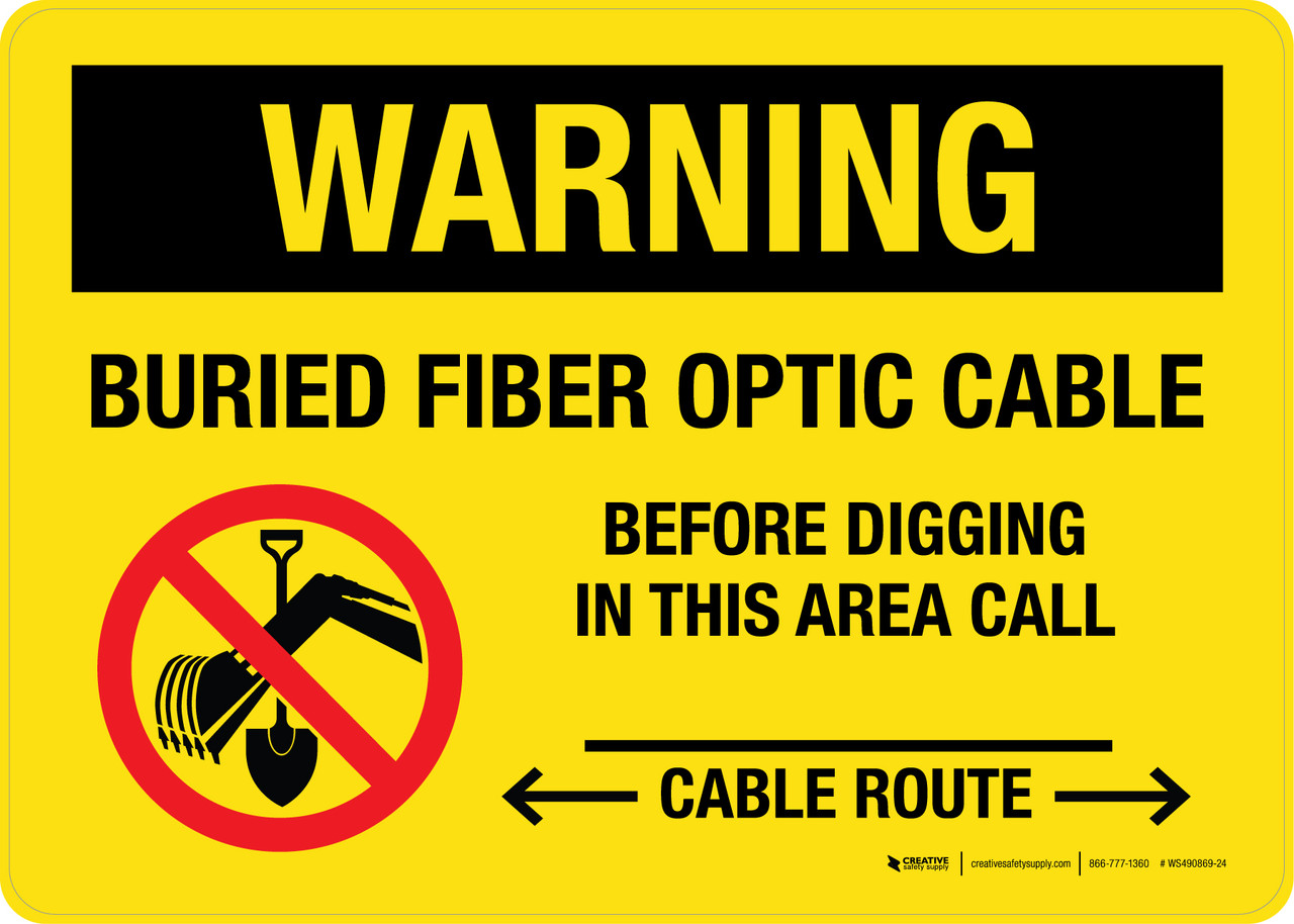 Warning: Buried Fiber Optic Cable - Before Digging Call - Cable Route ...
