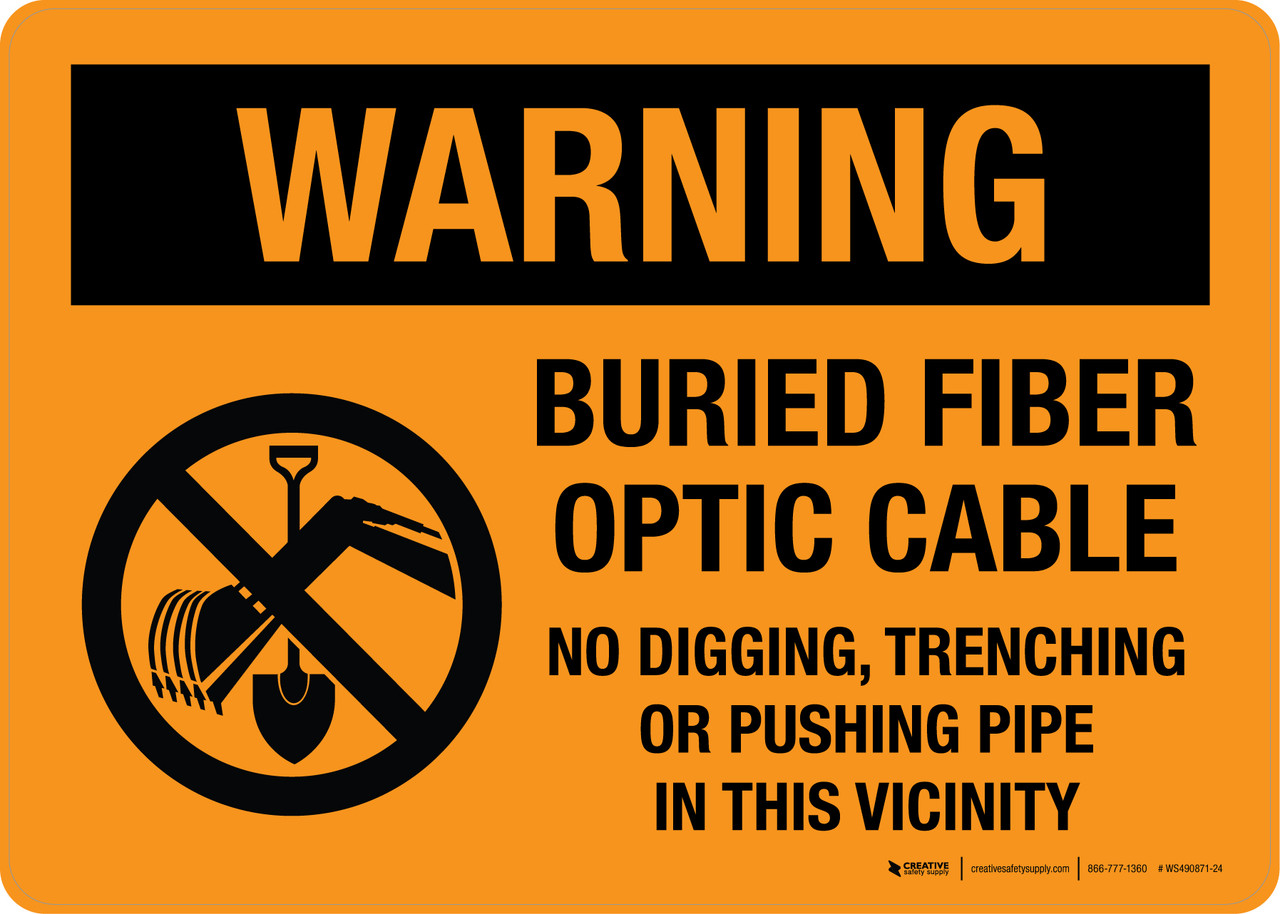 Warning: Buried Fiber Optic Cable - No Digging Trenching Pushing Pipe ...