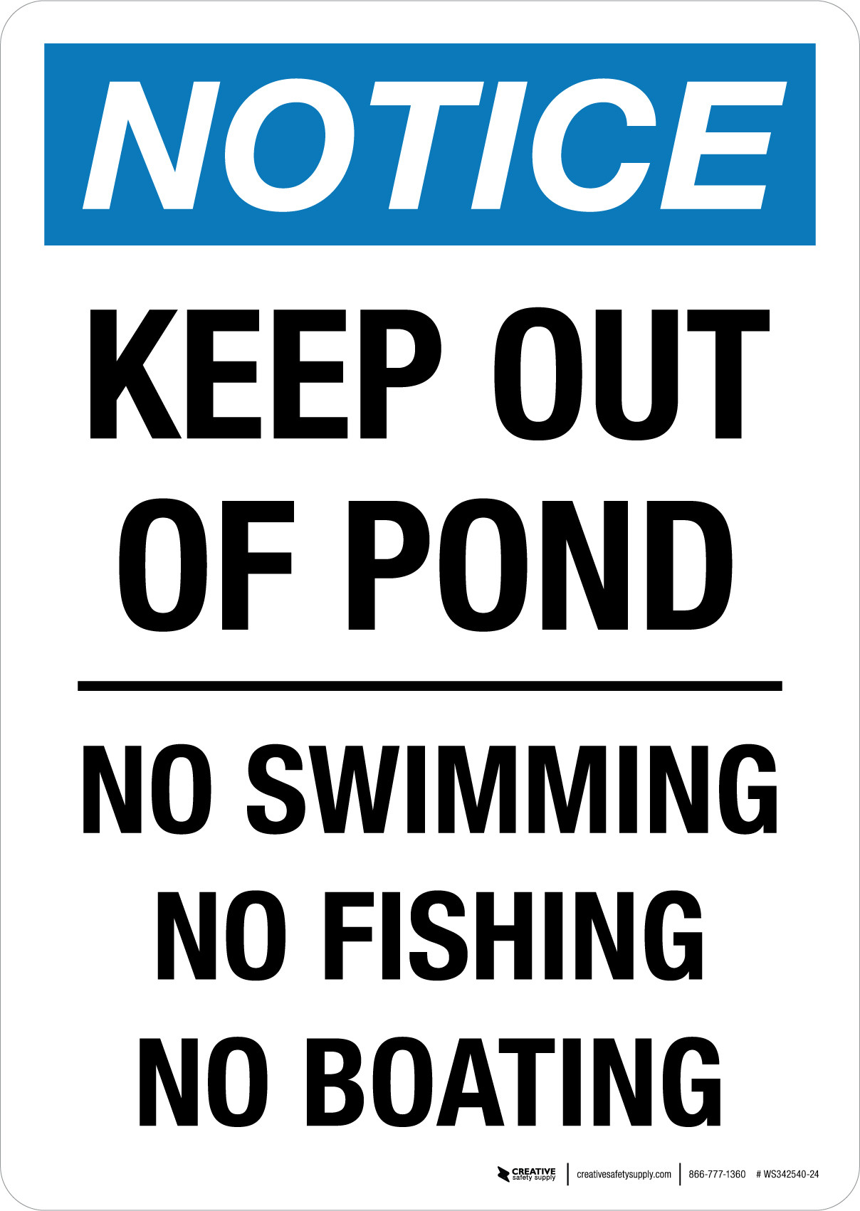 Notice: Keep Out Of Pond No Swimming No Fishing No Boating Portrait ...