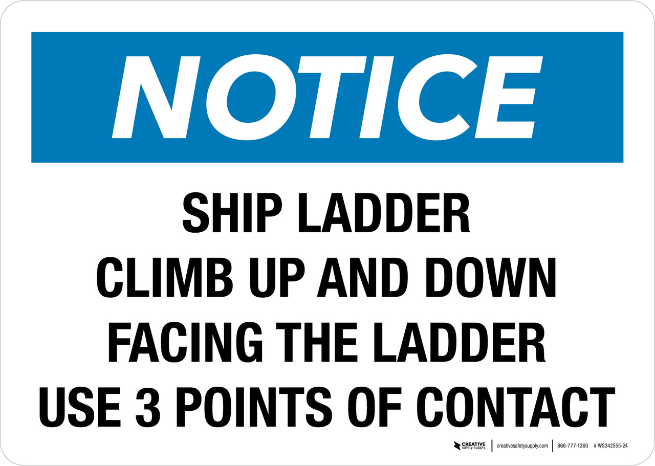 Notice: Ship Ladder Climb Up And Down Facing The Ladder Use 3 Point of ...
