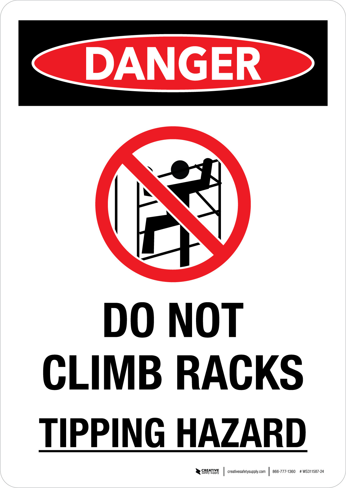Danger Do Not Climb Racks - Tipping Hazard with Icon Portrait - Wall Sign