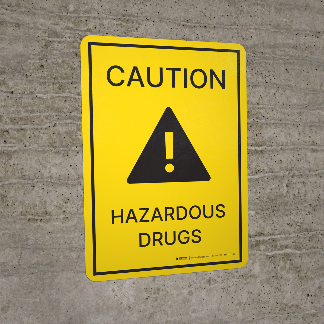 Caution - Hazardous Drugs Portrait - Wall Sign | Creative Safety Supply
