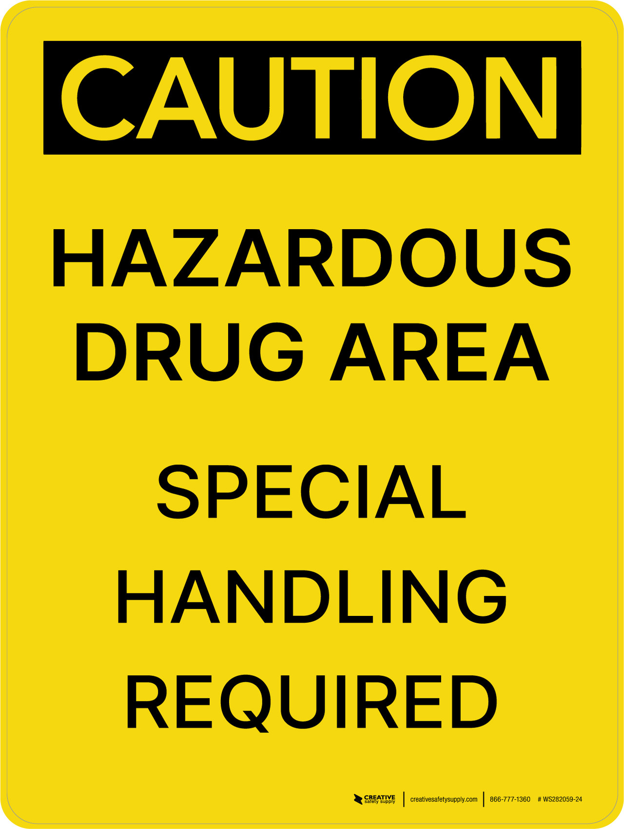 Caution: Hazardous Drug Area Special Handling Required Portrait - Wall Sign