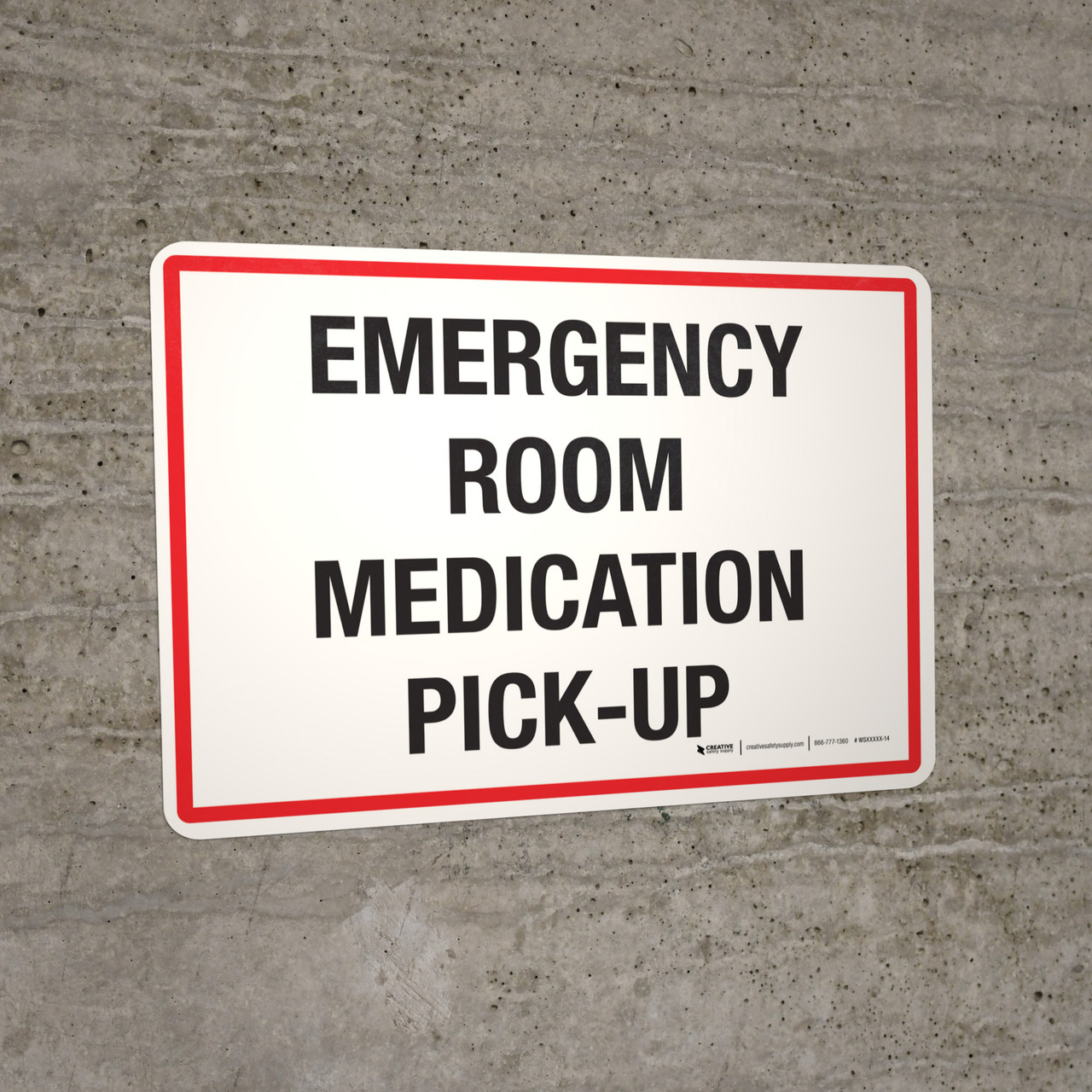 Emergency Room Medication Pick-up Landscape - Wall Sign | Creative ...