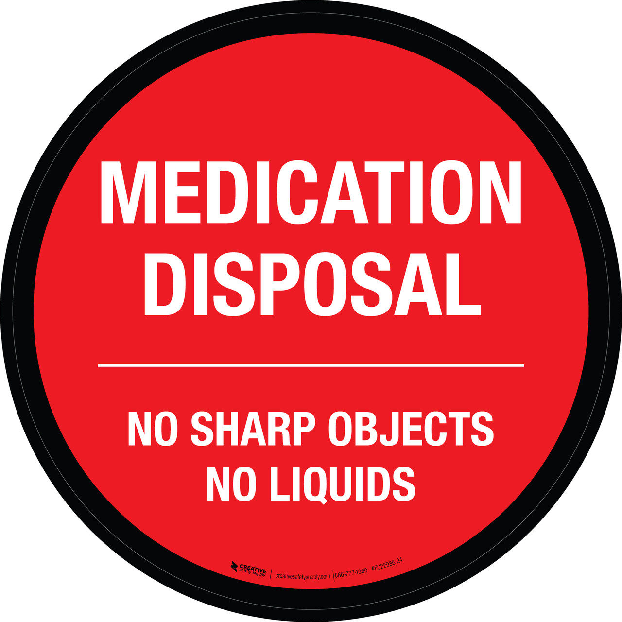 Medication Disposal - No Sharp Objects No Liquids Circular - Floor Sign