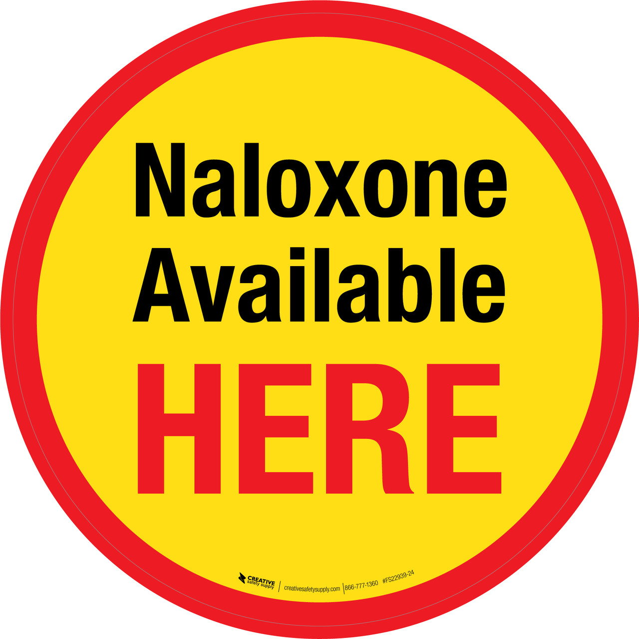 Naloxone Available Here Circular - Floor Sign