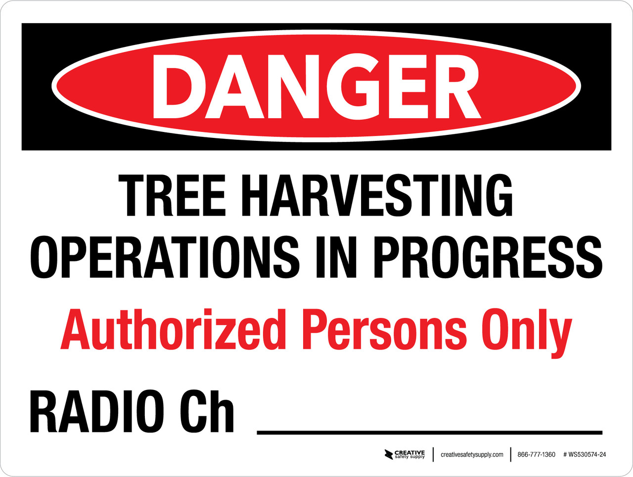 Danger: Tree Harvesting Operations In Progress Authorised Persons Only ...