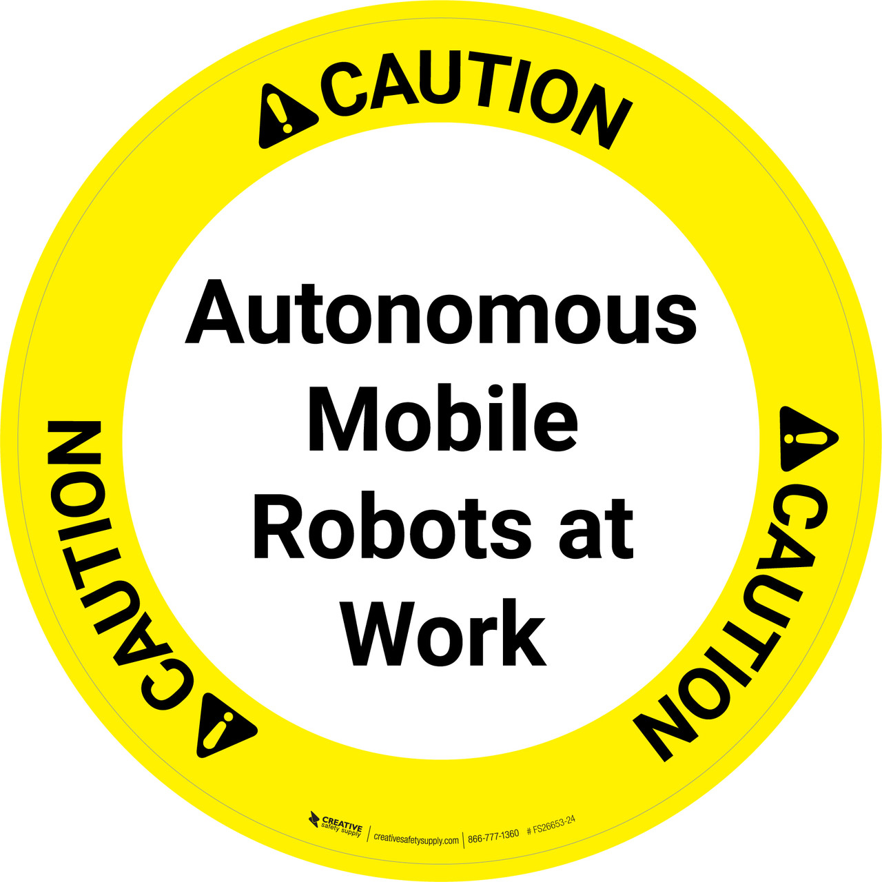 Caution: Autonomous Mobile Robots at Work Circular - Floor Sign