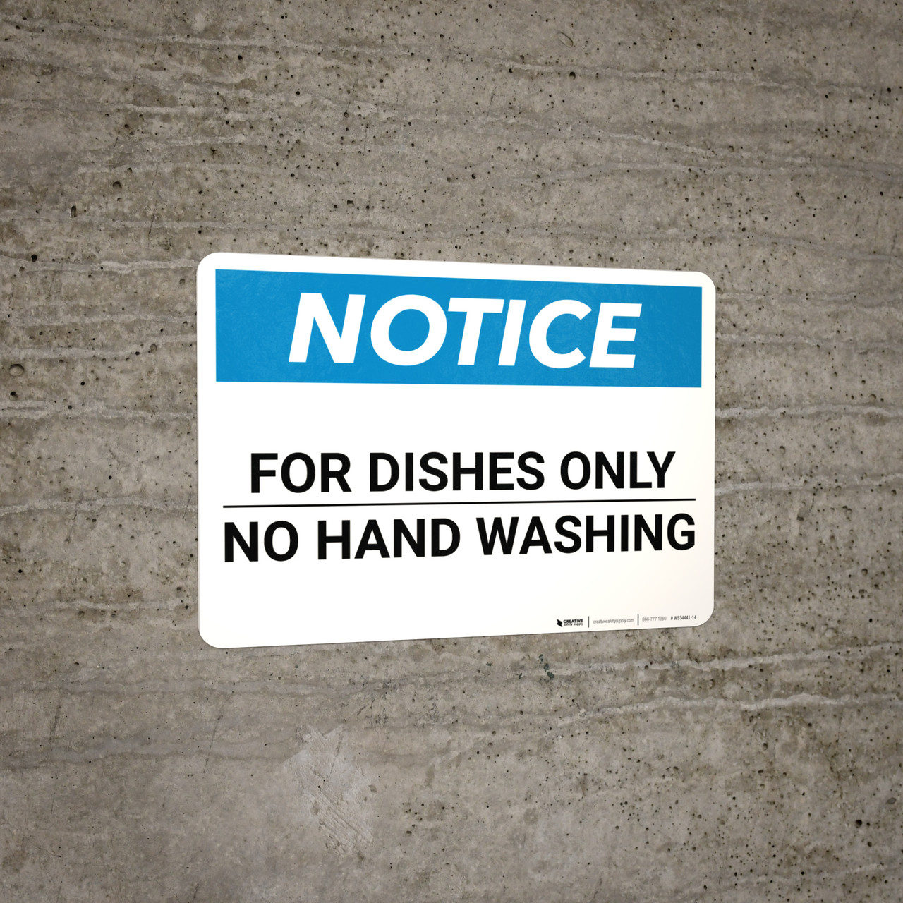 Notice: For Dishes Only No Hand Washing - Wall Sign