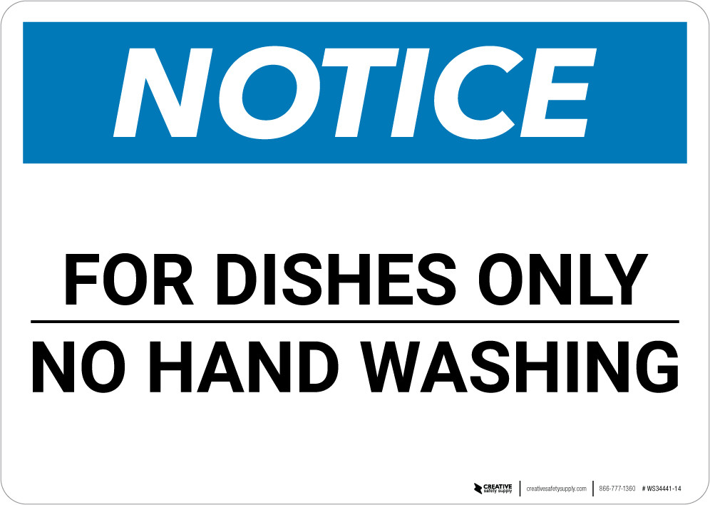 Notice: For Dishes Only No Hand Washing - Wall Sign